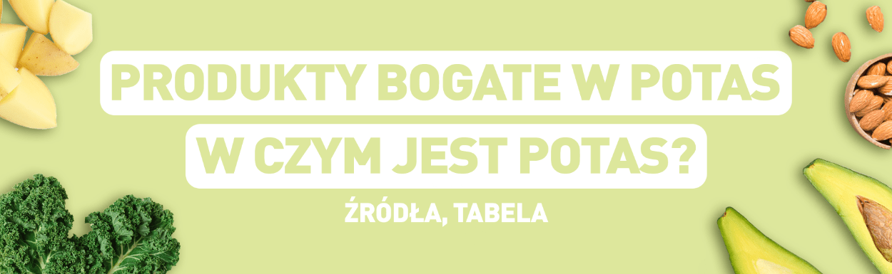 Produkty bogate w potas – w czym jest potas? Źródła, tabela | ALDI