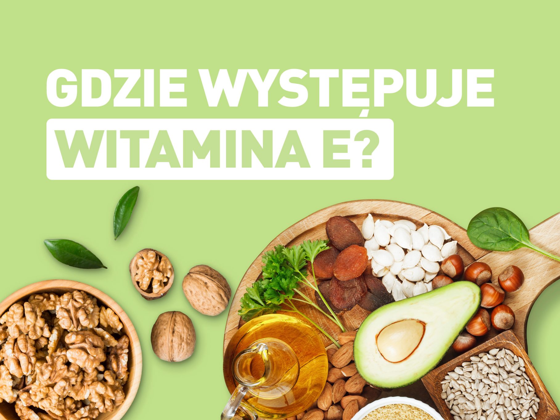 Gdzie występuje witamina E? – Źródła witaminy E | ALDI