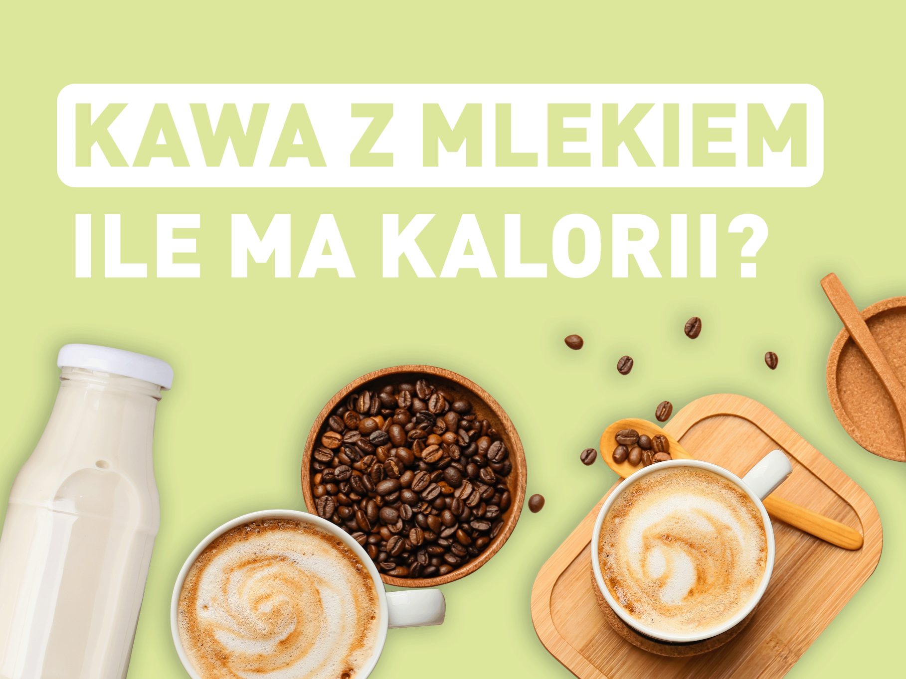 Kawa z mlekiem – ile ma kalorii?