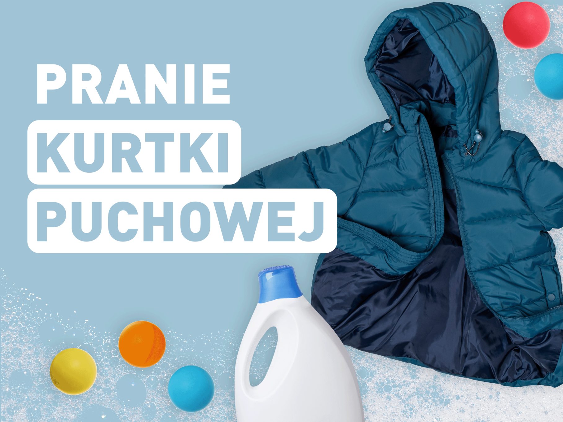Pranie kurtki puchowej w pralce i chemicznie - jaką metodę wybrać?