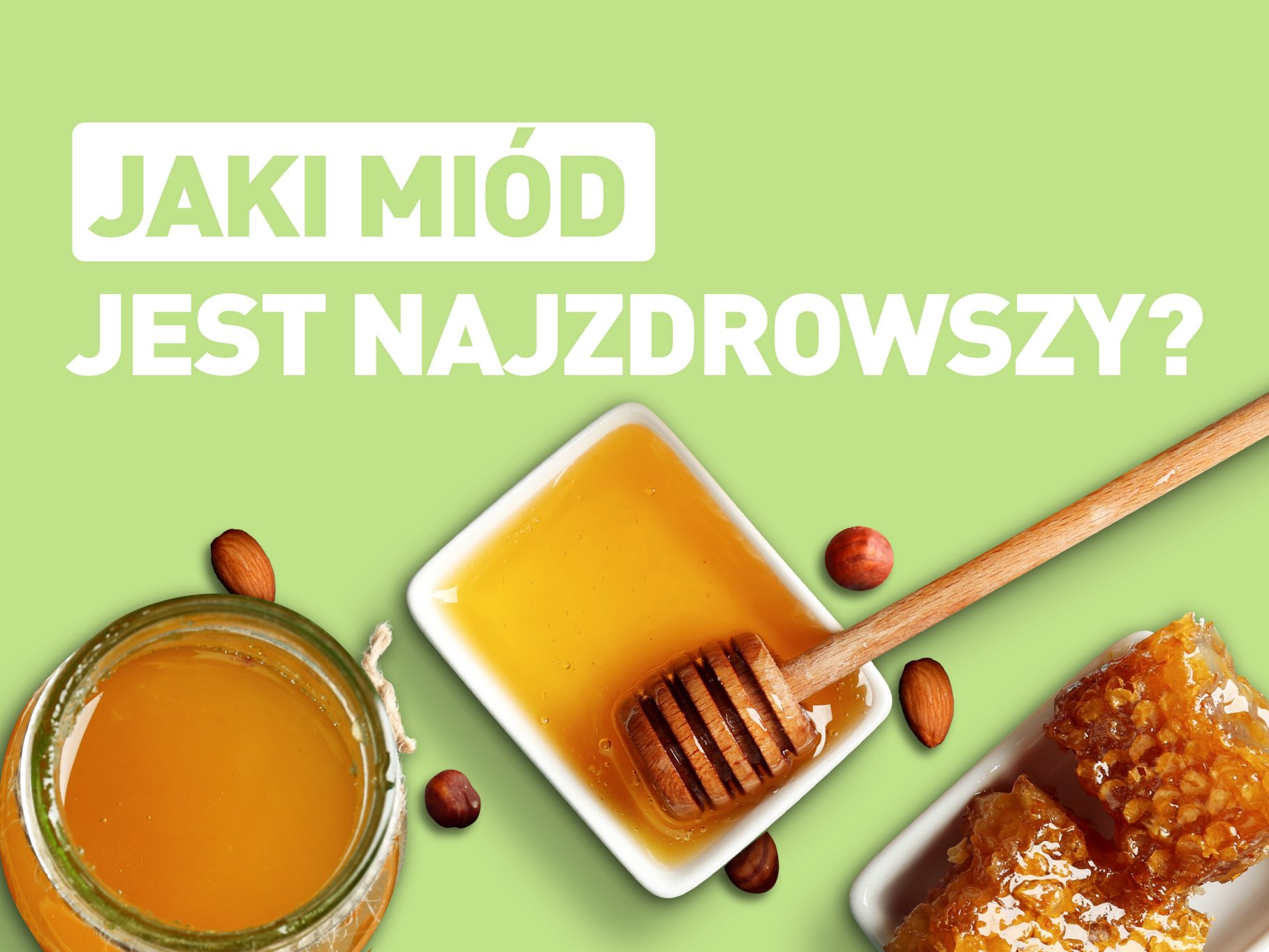 Jaki miód jest najzdrowszy? – Rodzaje miodów i ich właściwości | ALDI