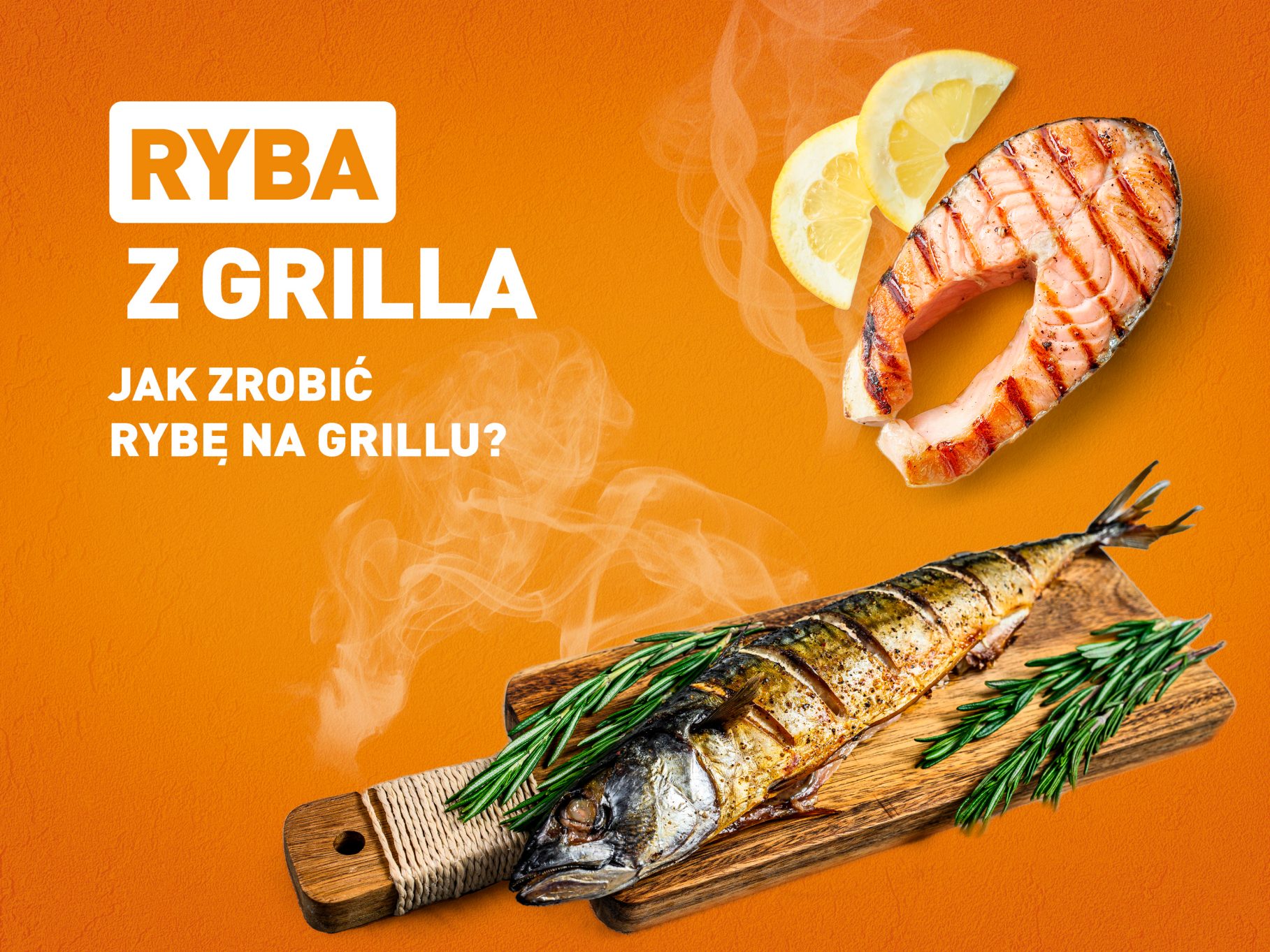 Ryba z grilla – jak zrobić rybę na grillu? | ALDI
